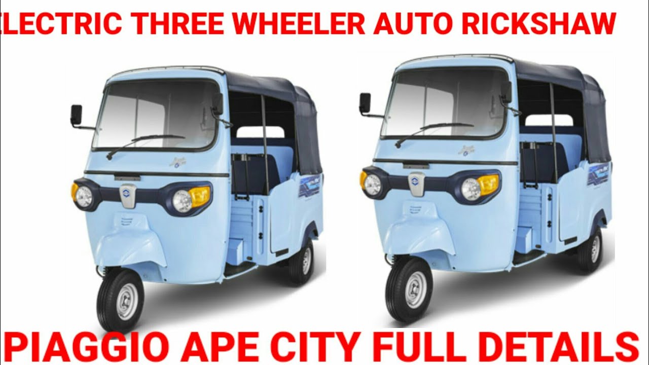 Electric Three Wheeler Auto - Rickshaw Piaggio Ape City - Price ...