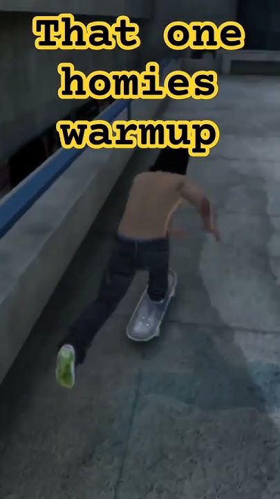 That One Homies Warmup #skate3 - YouTube