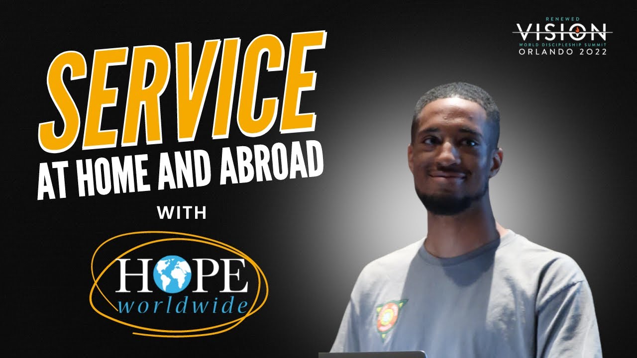 Service At Home And Abroad - With HOPE worldwide - YouTube