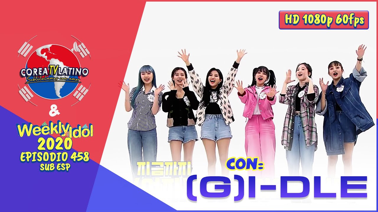 [Sub Español] (G) I-DLE - Weekly Idol E.458 [1080p 60fps] - YouTube