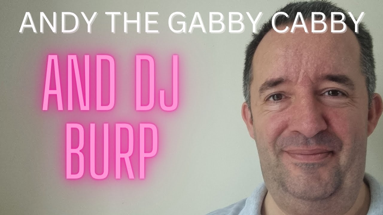 DJ Burp And Andy The Gabby Cabby 😀 - YouTube Music
