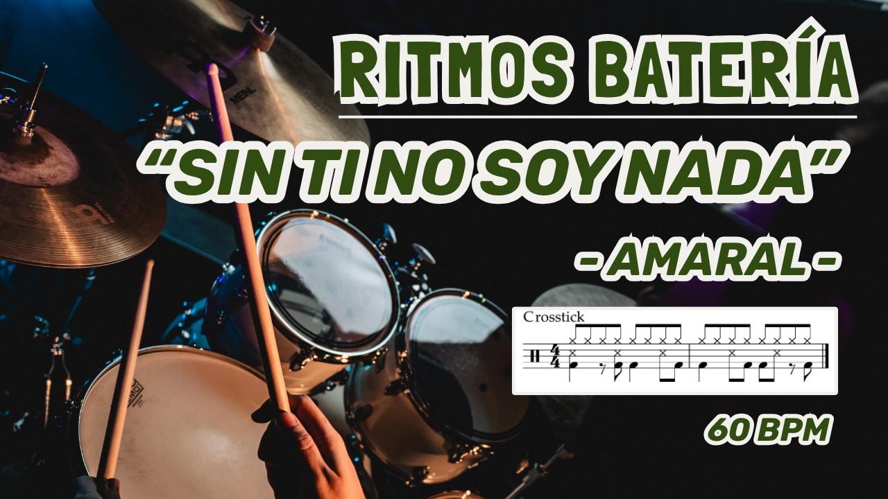 RITMOS de SIN TI NO SOY NADA en BATERÍA - Amaral (10 Ritmos Fáciles ...