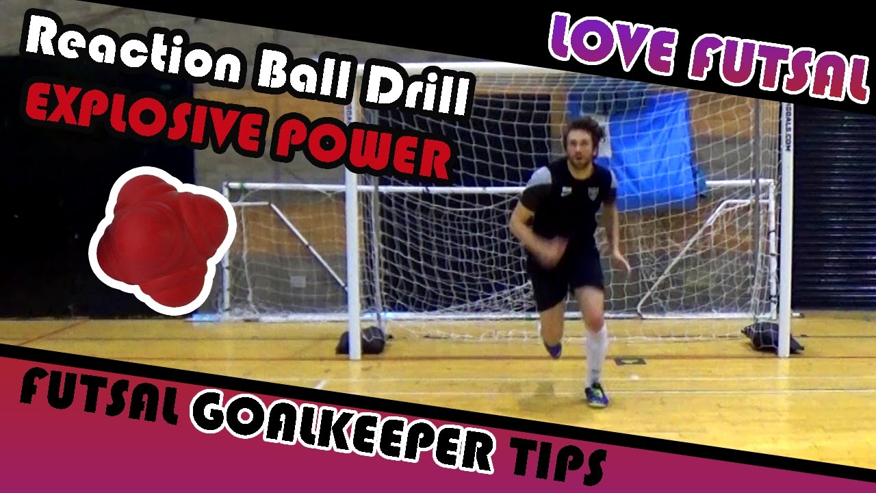 Futsal Goalkeeping Drills - How to Improve your Explosive Power and ...