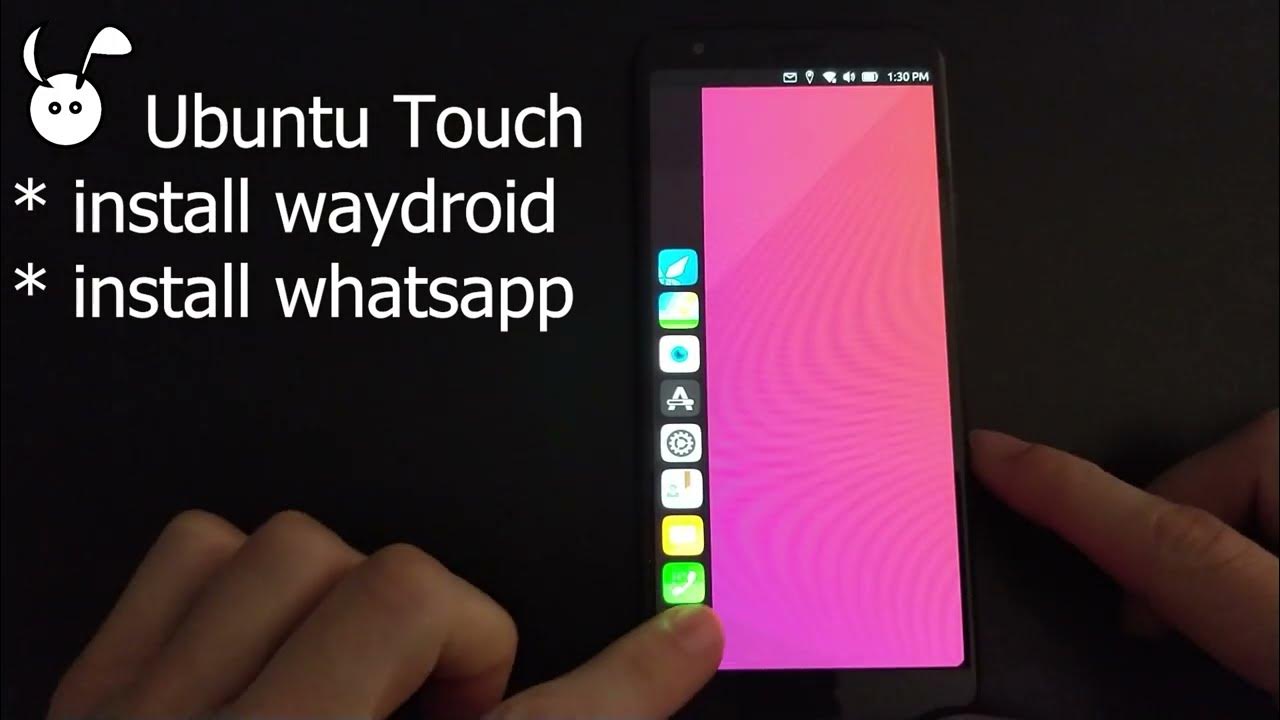 WayDroid - Android Apps on Ubuntu Touch - WhatsApp (2022-05-19) - YouTube