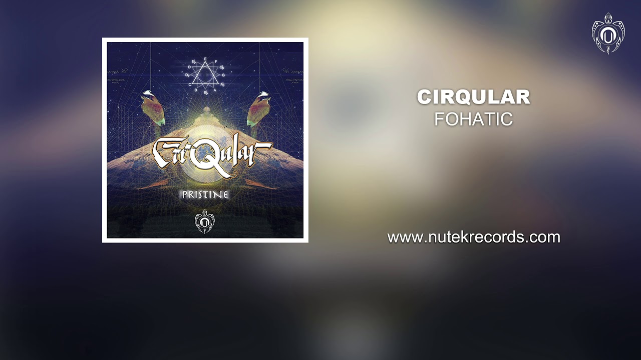 Cirqular - Fohatic - YouTube
