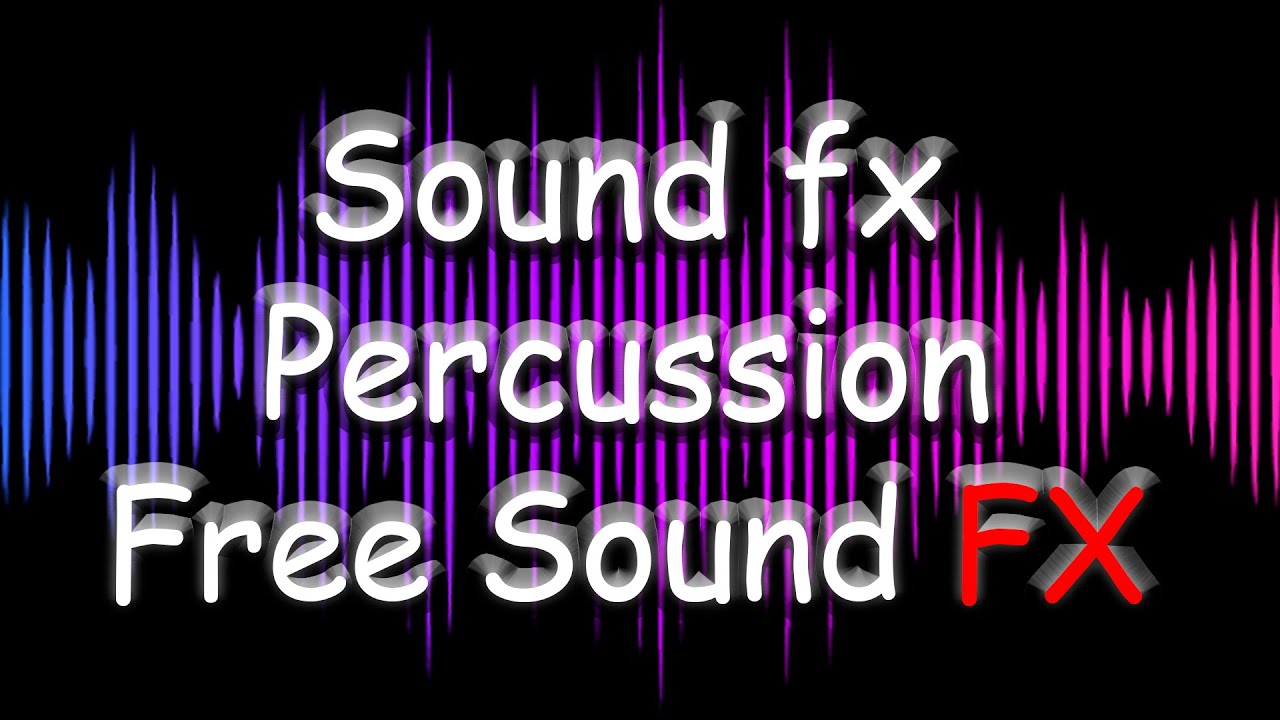 Sound fx Percussion free Sound effects - YouTube
