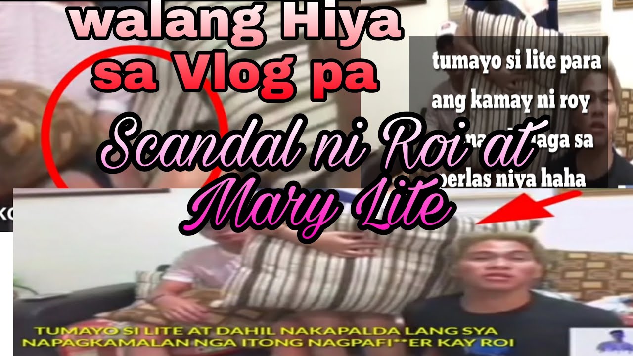 SCANDAL VIDEO NI MARY LITE AND ROI SA VLOG PA TALAGA!! (MUST WATCH ...
