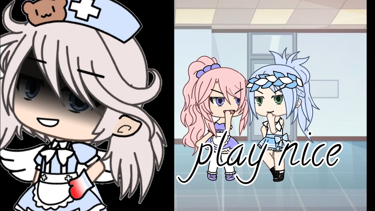 play nice // GLMV // gacha life music video - YouTube