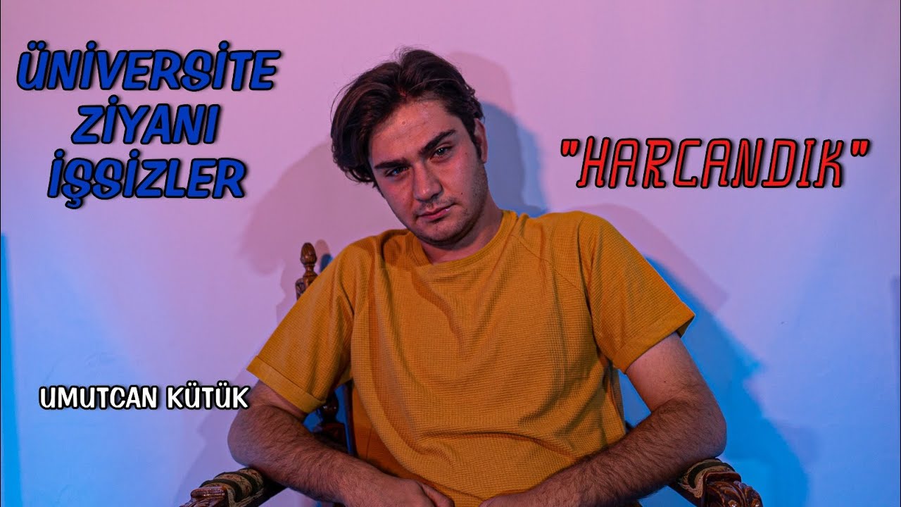 ÜNİVERSİTE ZİYANI İŞSİZLER (ÜZİ) - B03 UMUT CAN KÜTÜK - YouTube
