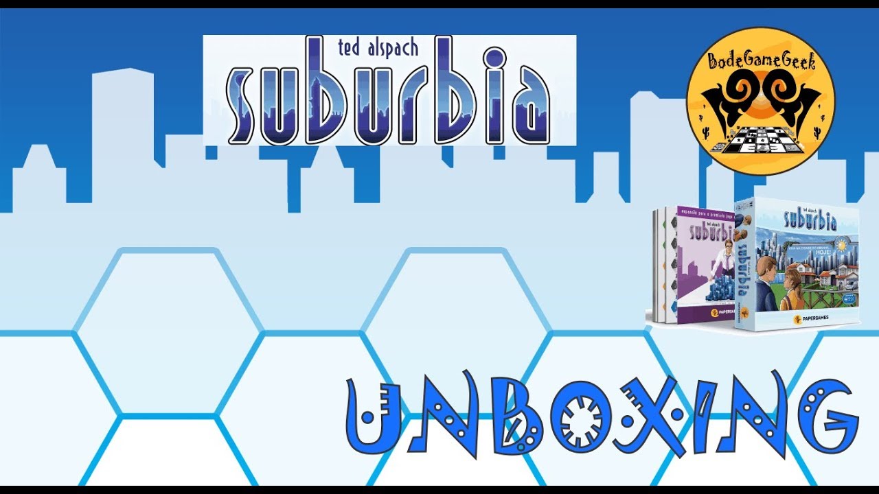 BGG-UNBOXING#05 - SUBURBIA - YouTube