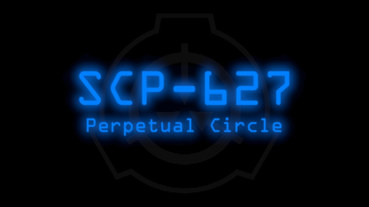 SCP-627 - Perpetual Circle - YouTube