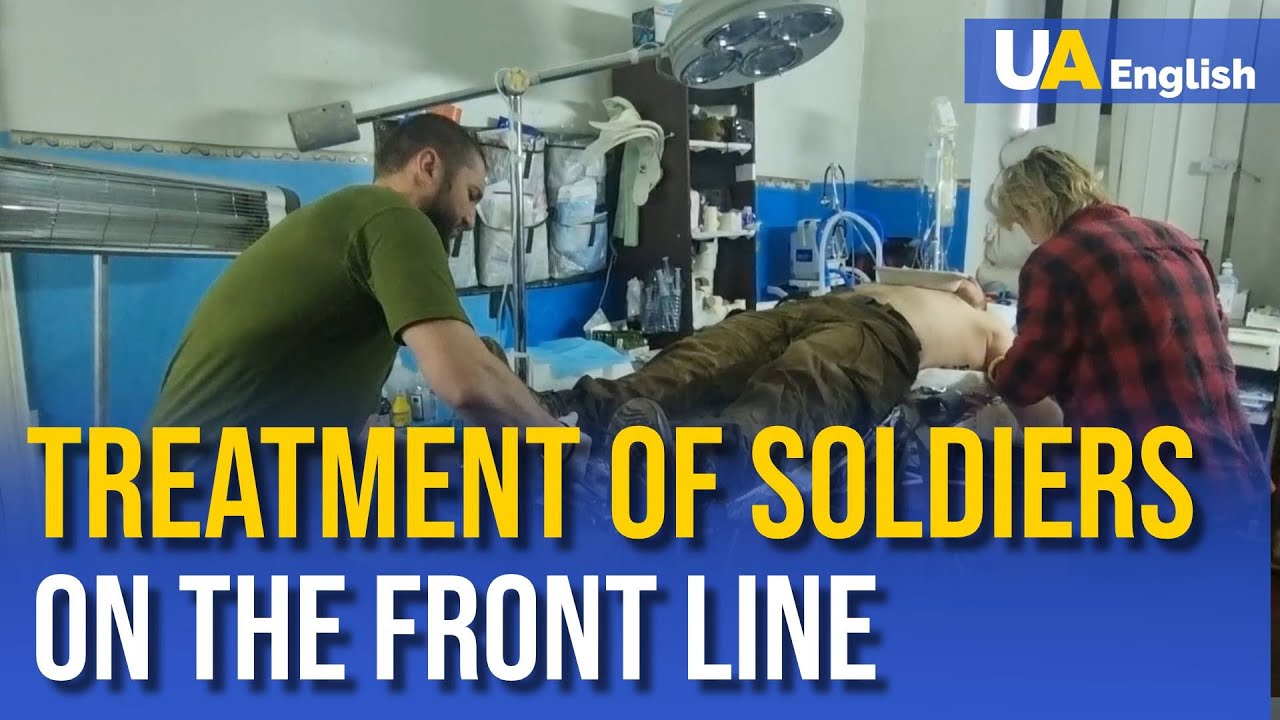 Treatment on the front line: how military doctors rescue wounded ...