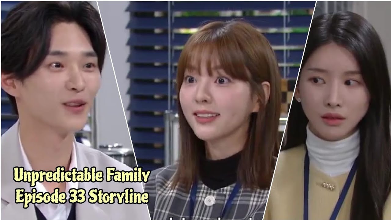 Episode 33 Storyline | Unpredictable Family 우당탕탕 패밀리 - YouTube