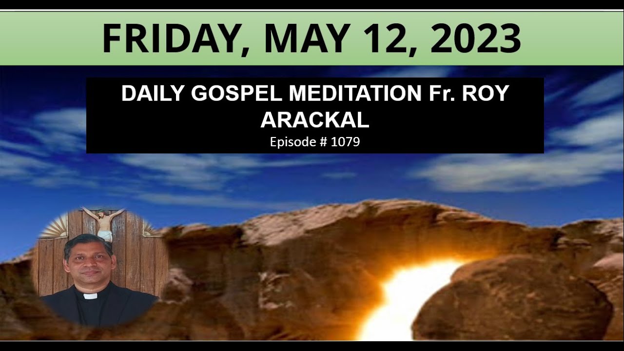 DAILY GOSPEL REFLECTION 1079 12 5 23 YEAR A JOHN 15 12 17 FOOD FOR