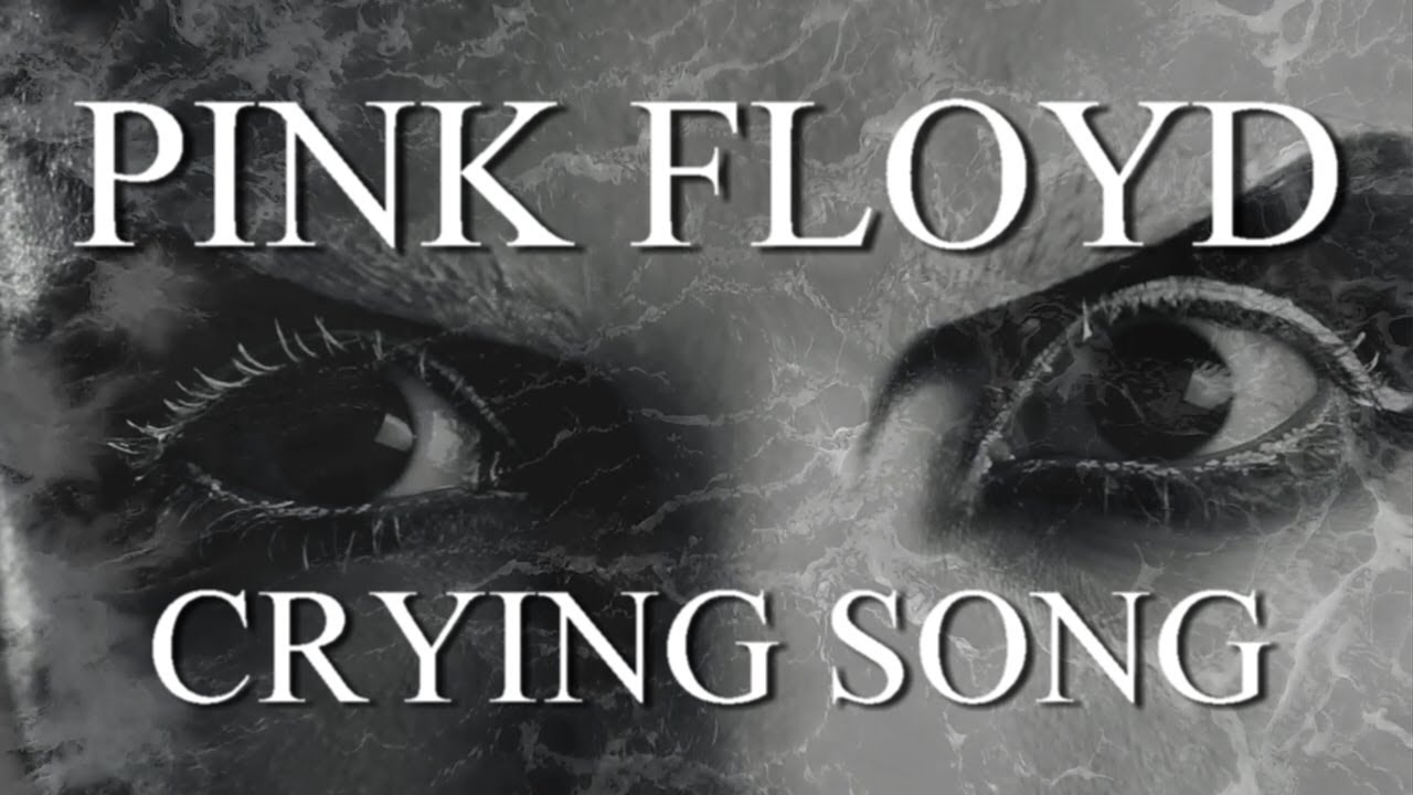 PINK FLOYD: Crying Song (Remastered/1080p) - YouTube