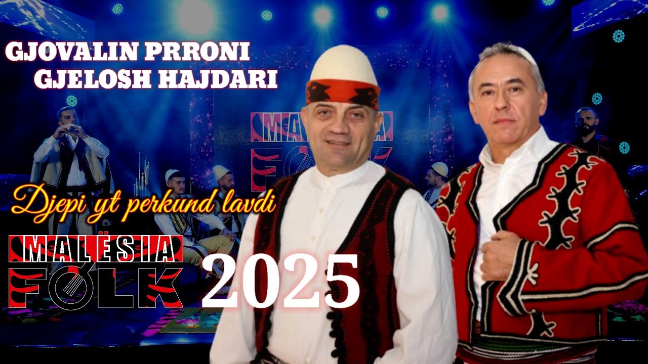Gjovalin Prroni & Gjelosh Hajdari-Djepi yt përkund lavdi - YouTube