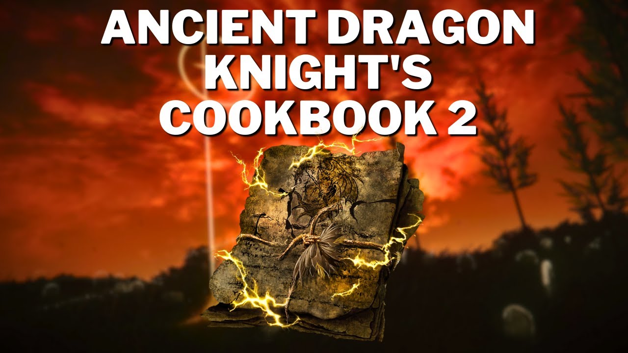 Ancient Dragon Knight's Cookbook 2 Location Elden Ring DLC - YouTube
