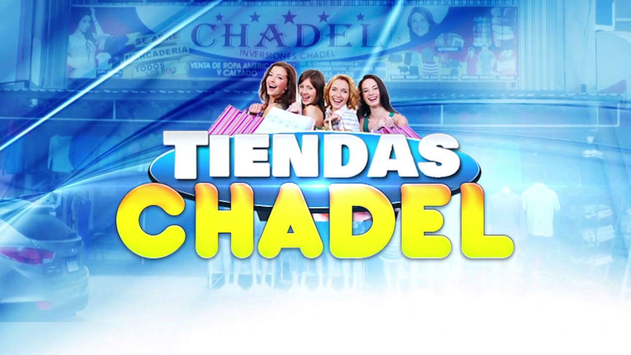 TIENDAS CHADEL - SPOT 2020 - YouTube