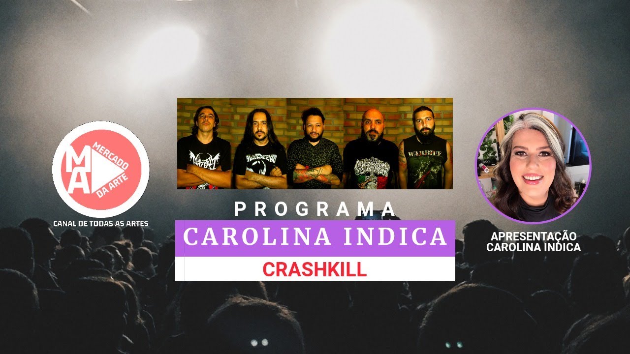 Programa Carolina Indica - Banda Crashkill - YouTube