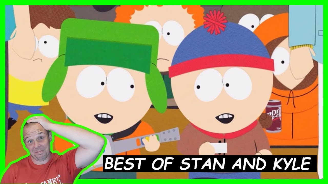 South Park - Stan and Kyle Best Moments REACTION! | Daz Reacts! - YouTube