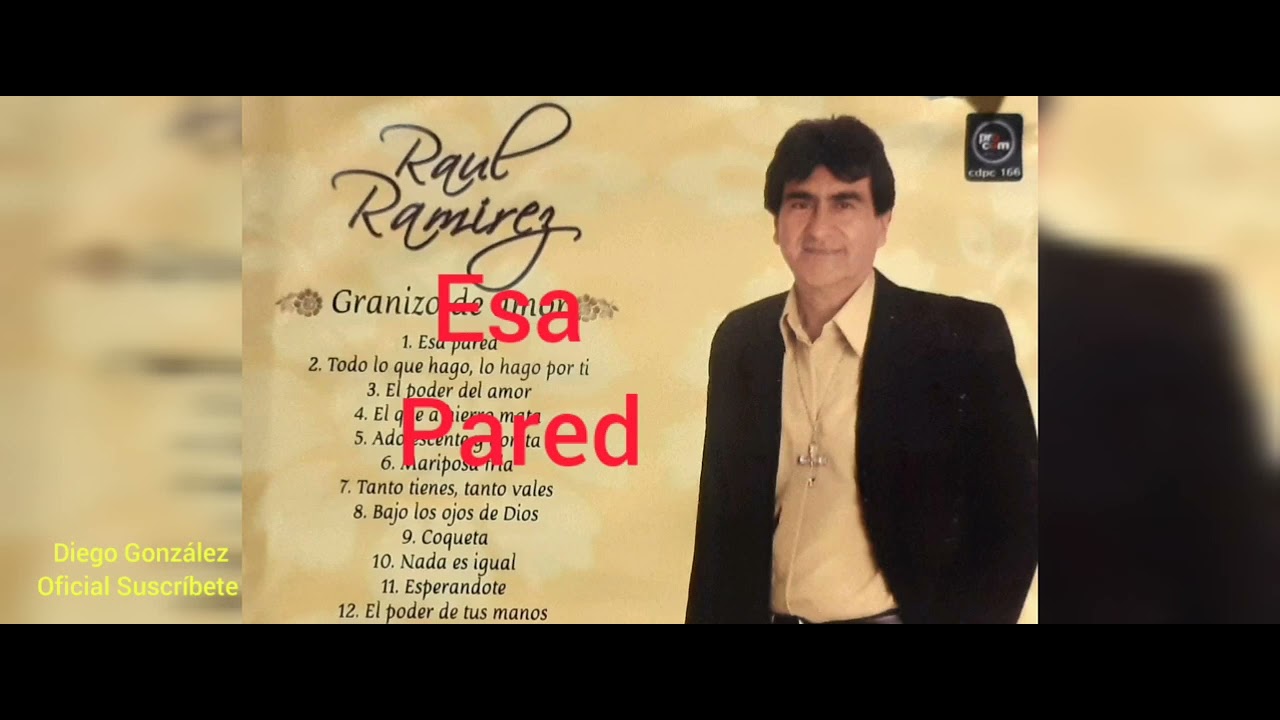 RAÚL RAMÍREZ esa pared... - YouTube