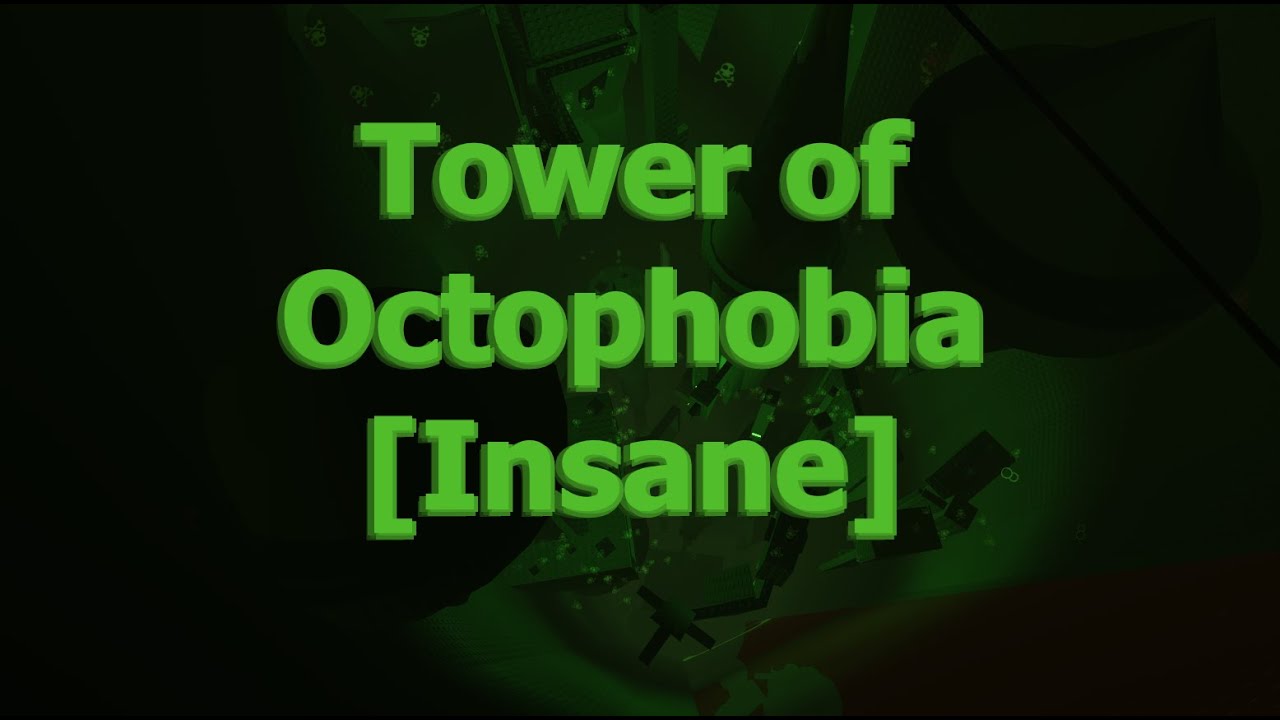 Tower of Octophobia [Insane] | Verification - YouTube