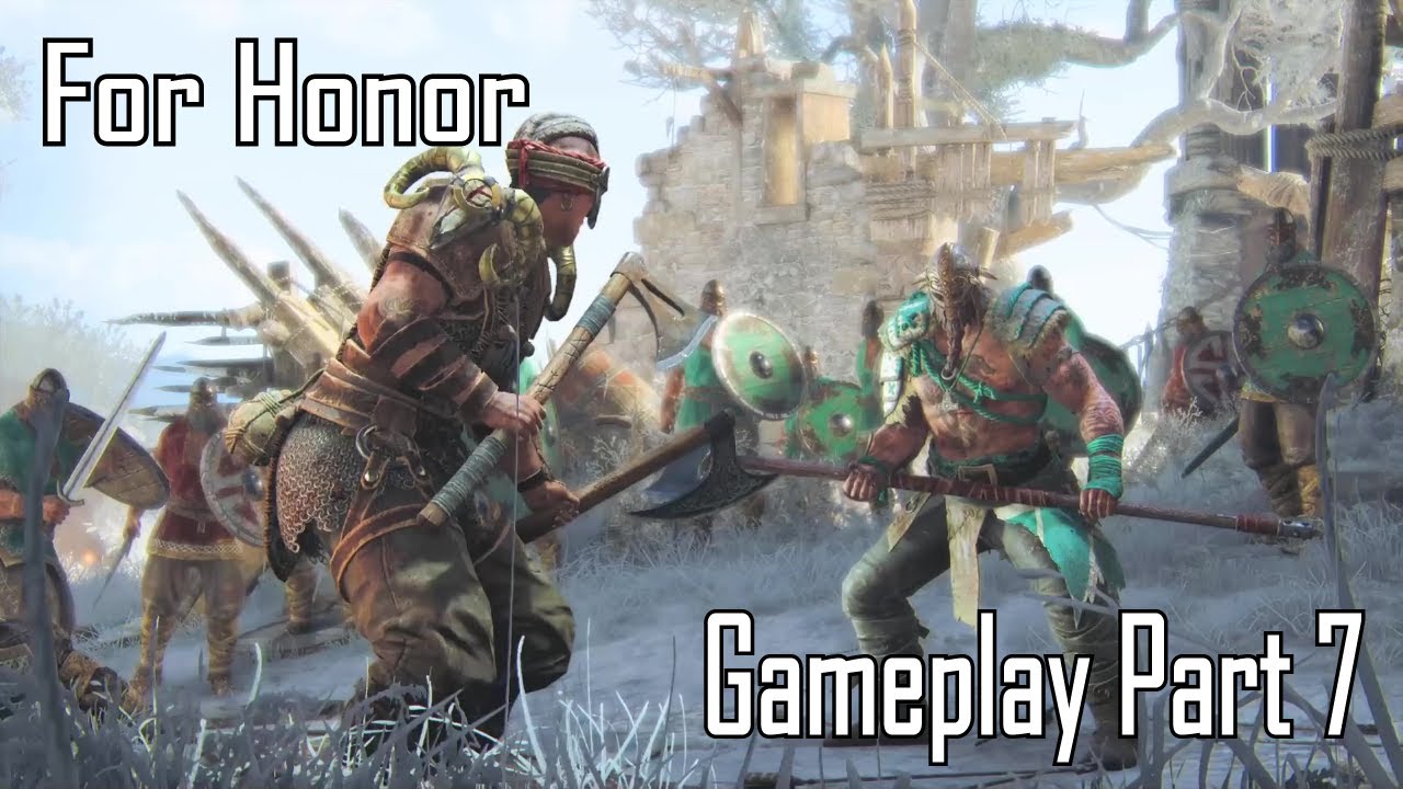 " Viking Diplomacy " - [ For Honor Gameplay Walkthrough Part 7 ] - YouTube