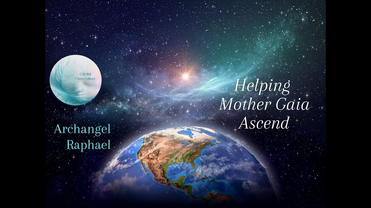 Archangel Raphael - Helping Mother Gaia Ascend - YouTube