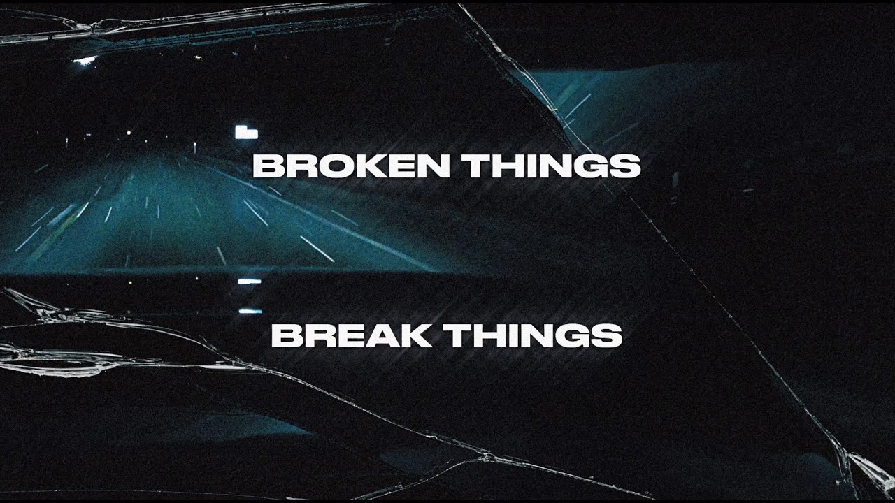 Broken Things Break Things - Austin Williams (Official Lyric Video) - YouTube