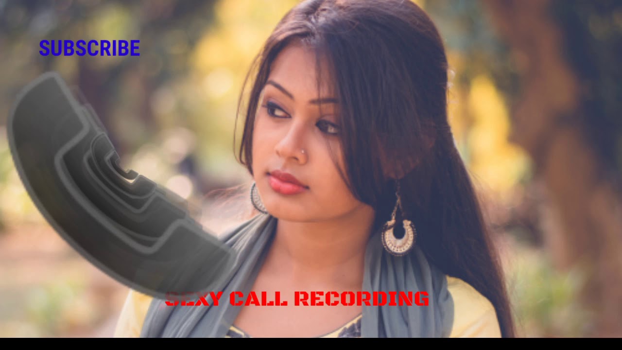 Sexy Call Recording Girl And Boy 2020 Youtube 0455