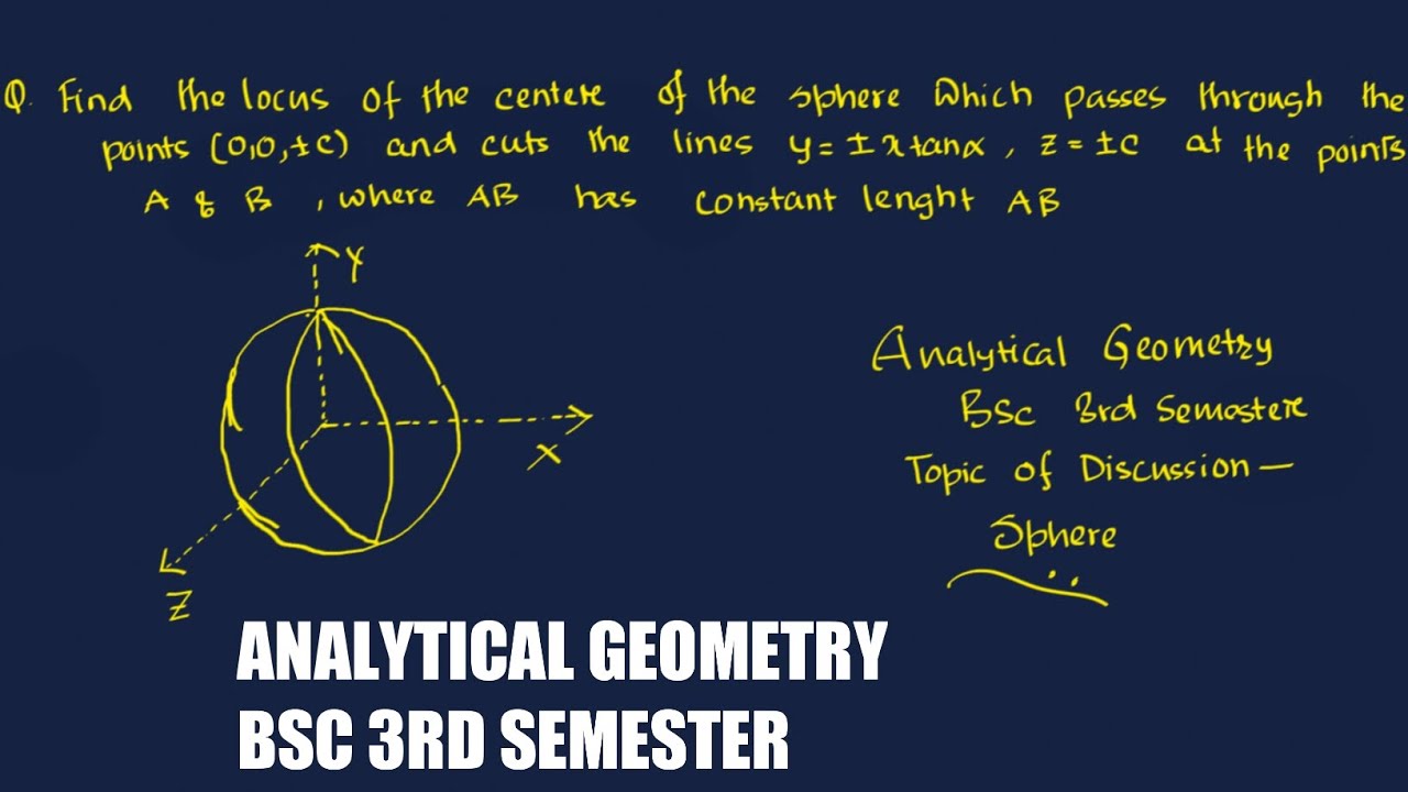 Sphere|Related Numericals|Analytical Geometry|Bsc 3rd Semester|3D - YouTube