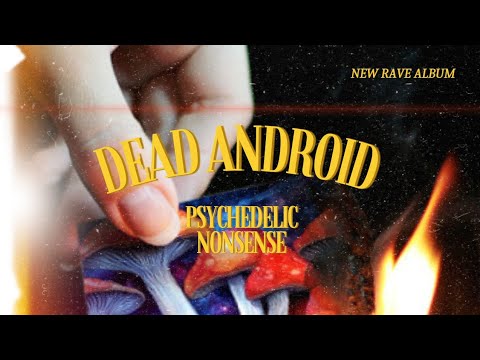 DEAD ANDROID - MAKE ME BAD - YouTube