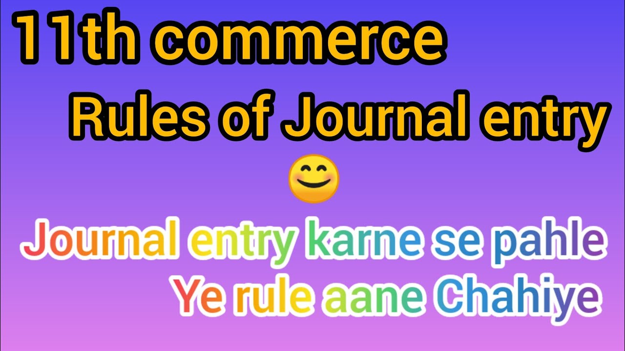 Rules Of Journal Entry Ll Journal Entryll 11th Commerce YouTube Rules Of Journal Entry Ll Journal Entryll 11th Commerce YouTube