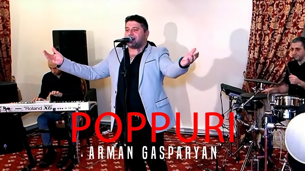 Arman Gasparyan - Poppuri // 2019 - YouTube