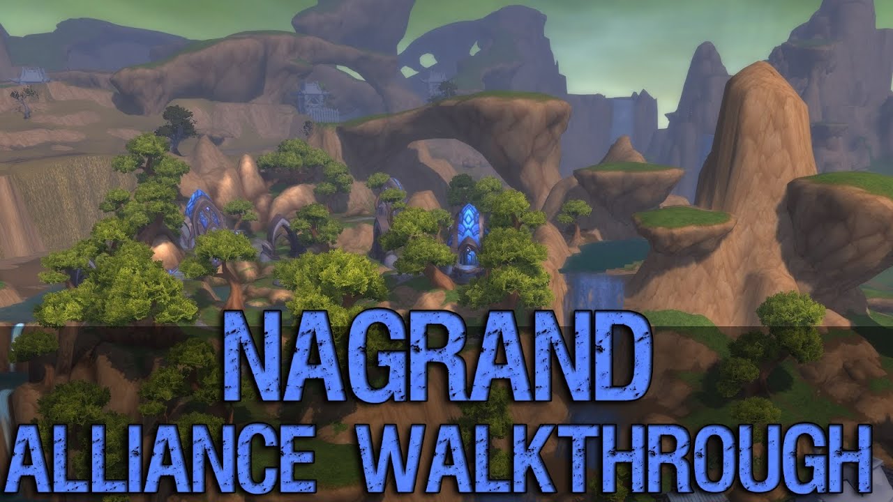 Nagrand Alliance Walkthrough - Warlords of Draenor - YouTube