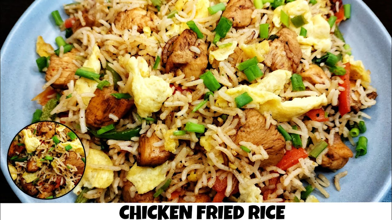 Restaurant Style Chicken Fried Rice | Fried Rice Recipe | The foodie ...