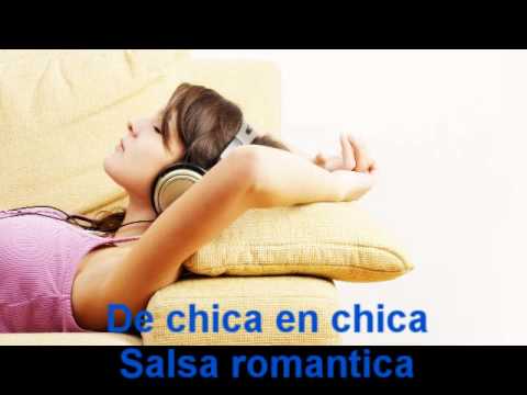 De chica en chica - Salsa romantica