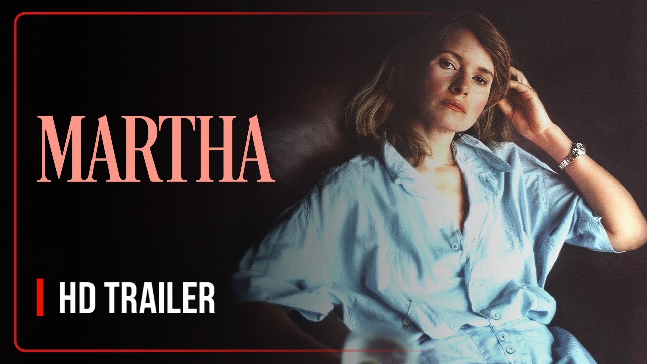 Martha Official Trailer 2024 - YouTube