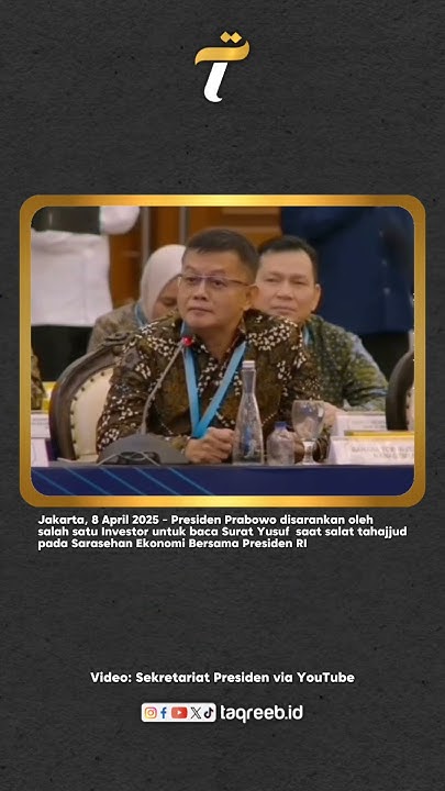 Presiden Prabowo Disarankan Baca Surat YusufSaat Salat Tahajud oleh Investor. BarakaLlah. - YouTube