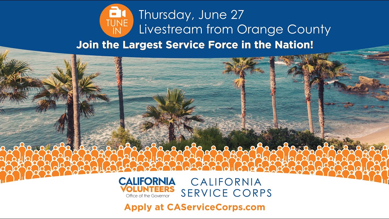Join the Movement Orange County! California Volunteers Recruiting for ...