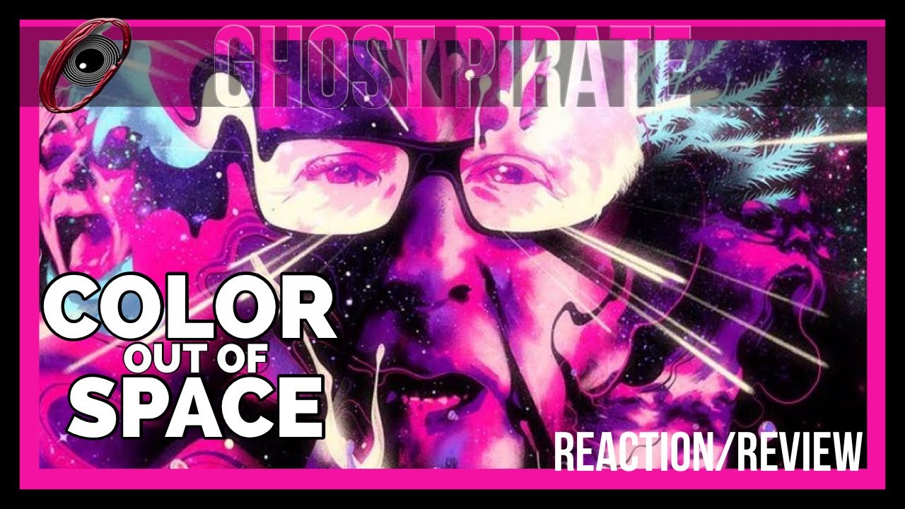 "Color out of space" (2020) Reaction, Review. Hp Lovecraft. cosmic ...