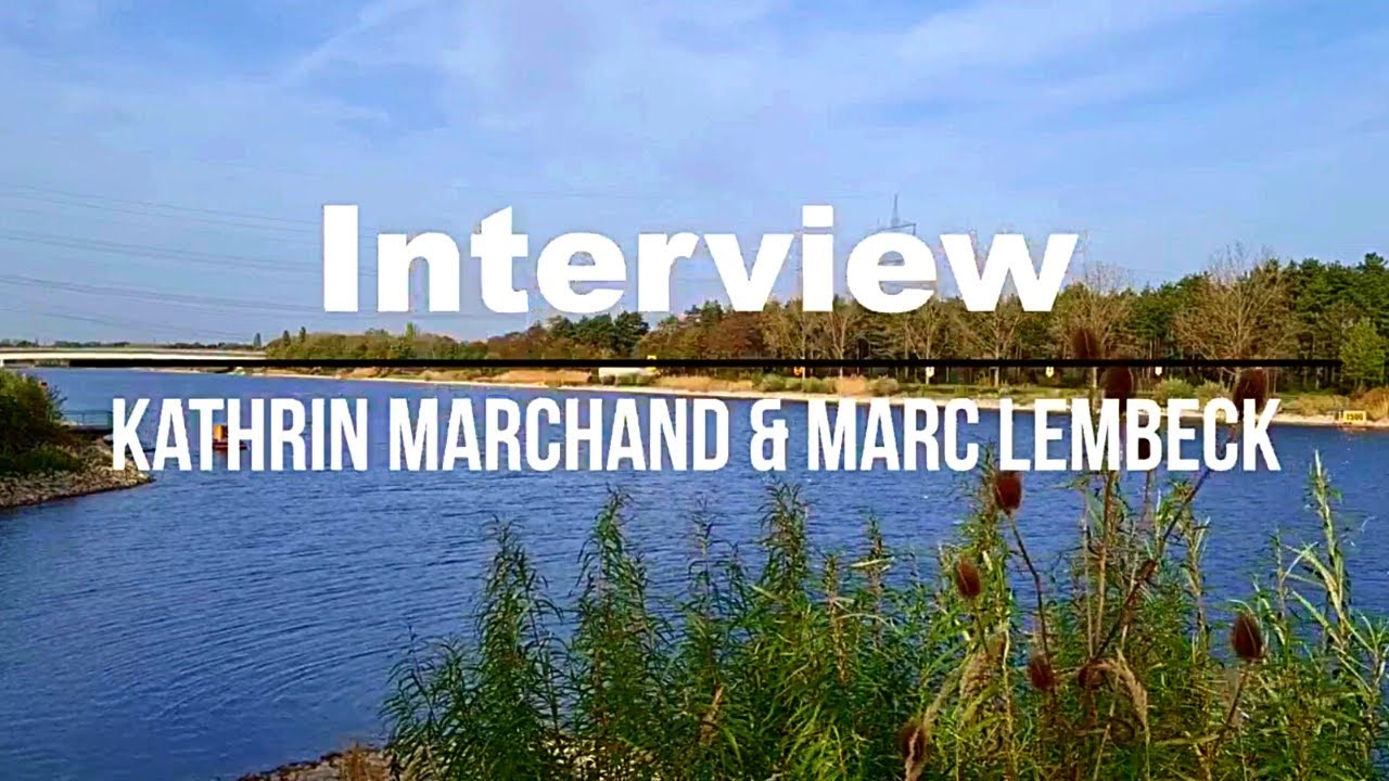 Interview - Kathrin Marchand & Marc Lembeck - YouTube
