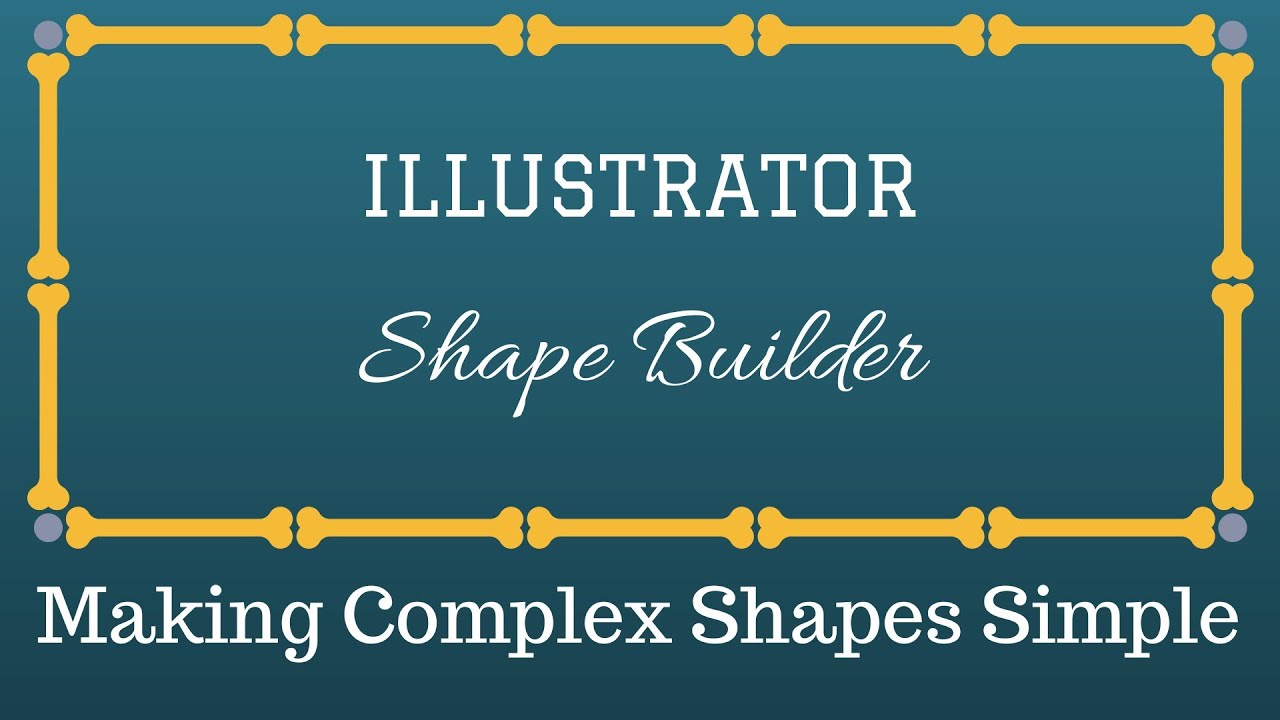 Complex Illustrator Shapes Made Simple With Shape Builder - YouTube