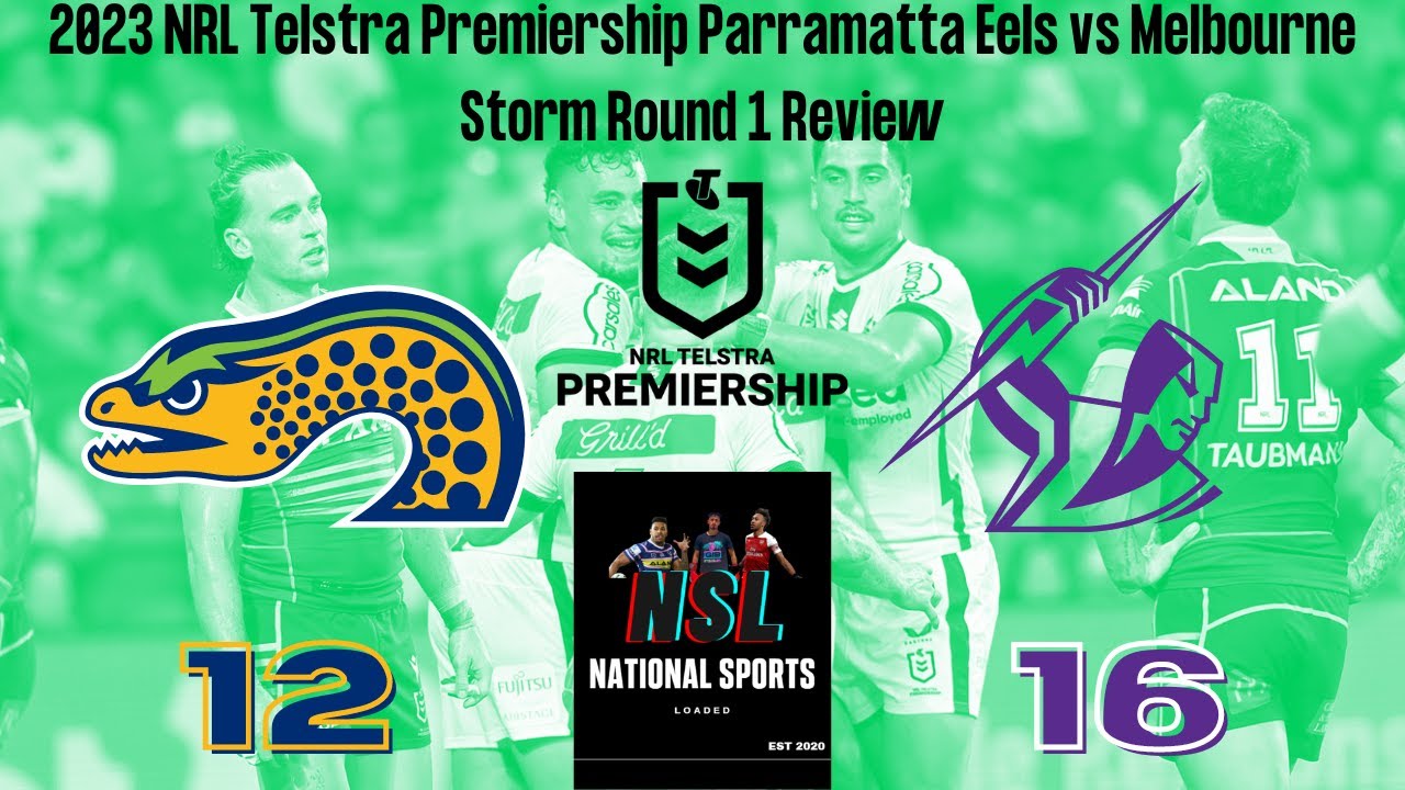 2023 NRL Telstra Premiership Parramatta Eels vs Melbourne Storm Round 1 ...