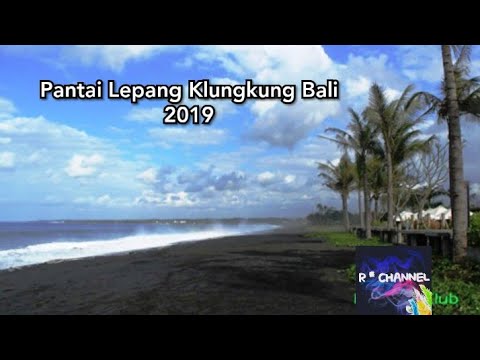PANTAI LEPANG KLUNGKUNG BALI 2019 - YouTube