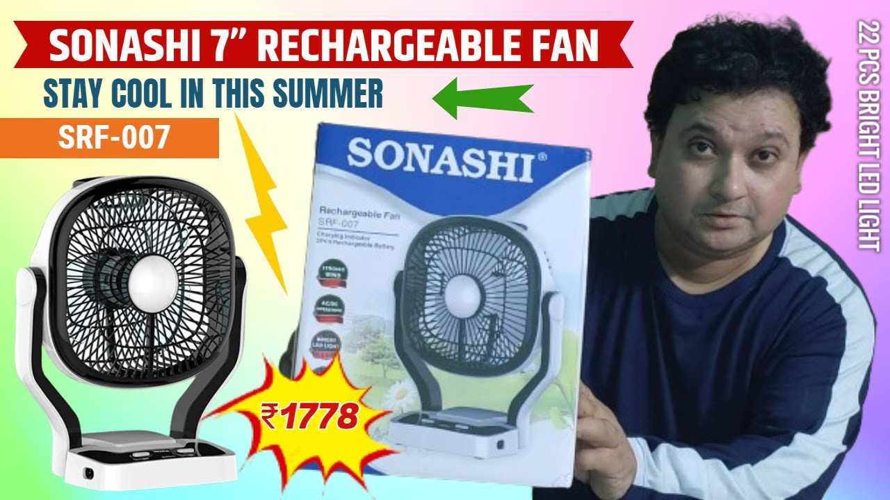 Unboxing & Initial Overview | ☢️☢️Sonashi Rechargeable Fan SRF-007 | 7 ...