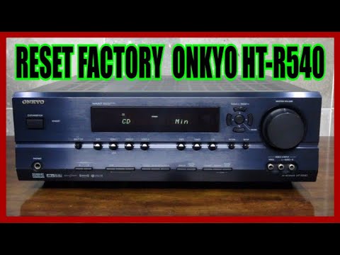 COMO RESTABLECER VALORES DE FABRICA (RESET FACTORY) EN RECEIVER ONKYO ...