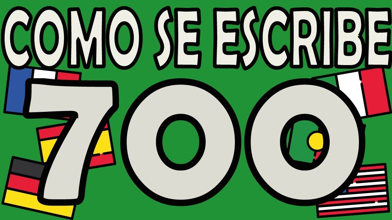Como Se Escribe El N mero 700 YouTube