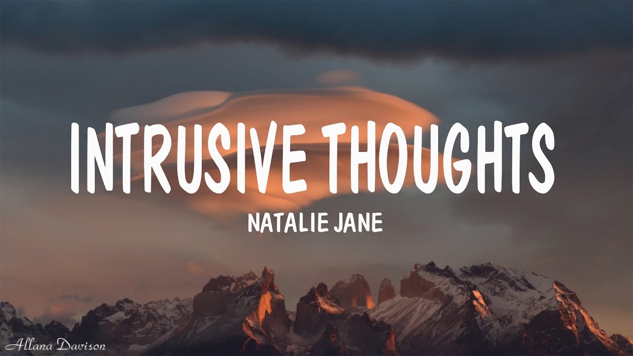 Natalie Jane - Intrusive Thoughts (Lyrics) - YouTube