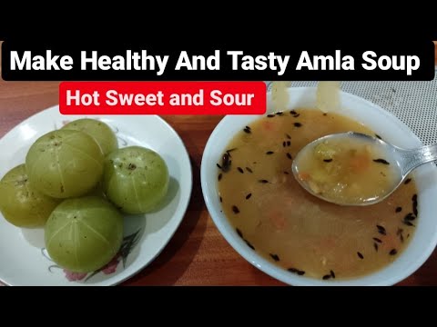 Amla Soup Recipe: The Sweet and Sour Indian Gooseberry Soup for ...